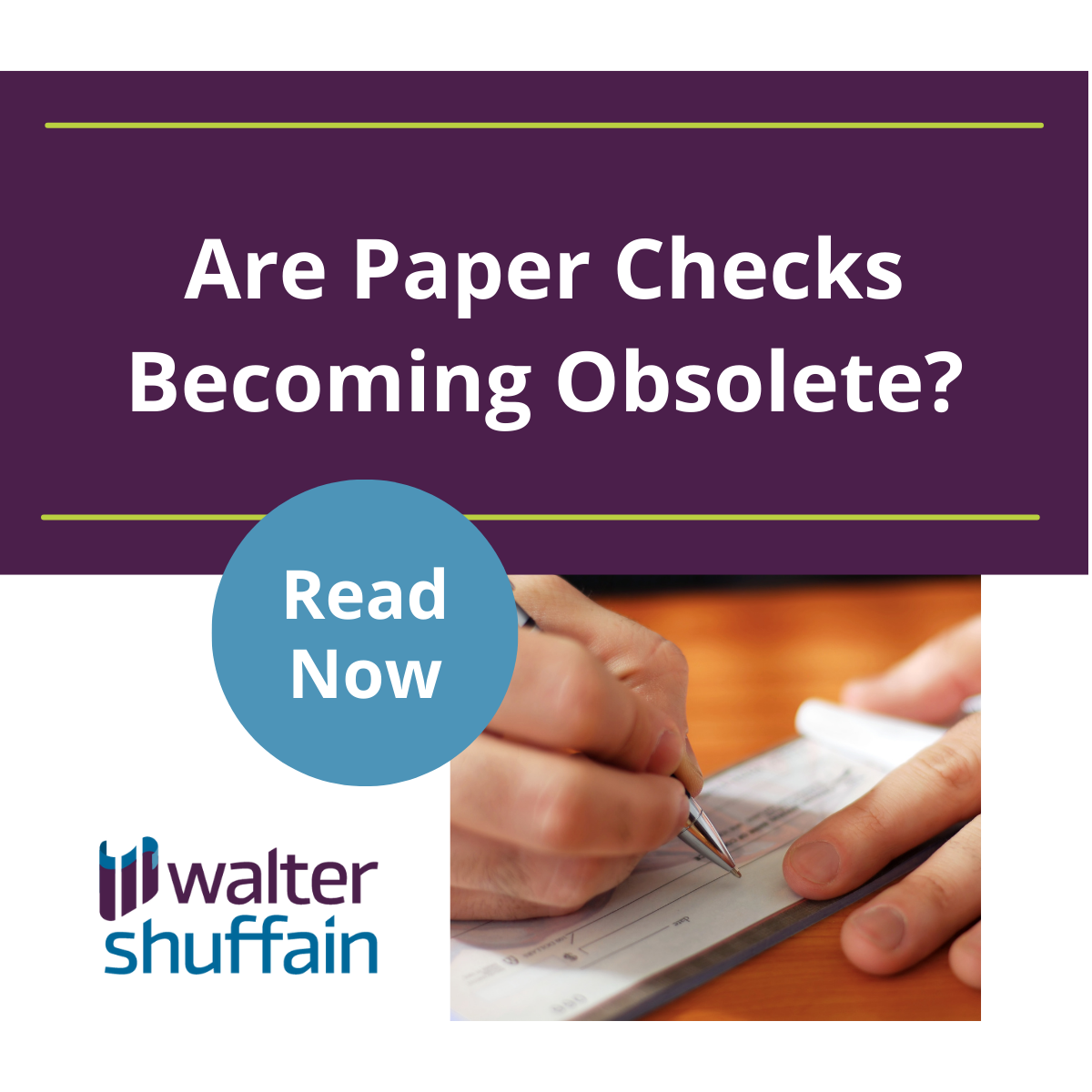 Are Paper Checks Becoming Obsolete? - Walter Shuffain